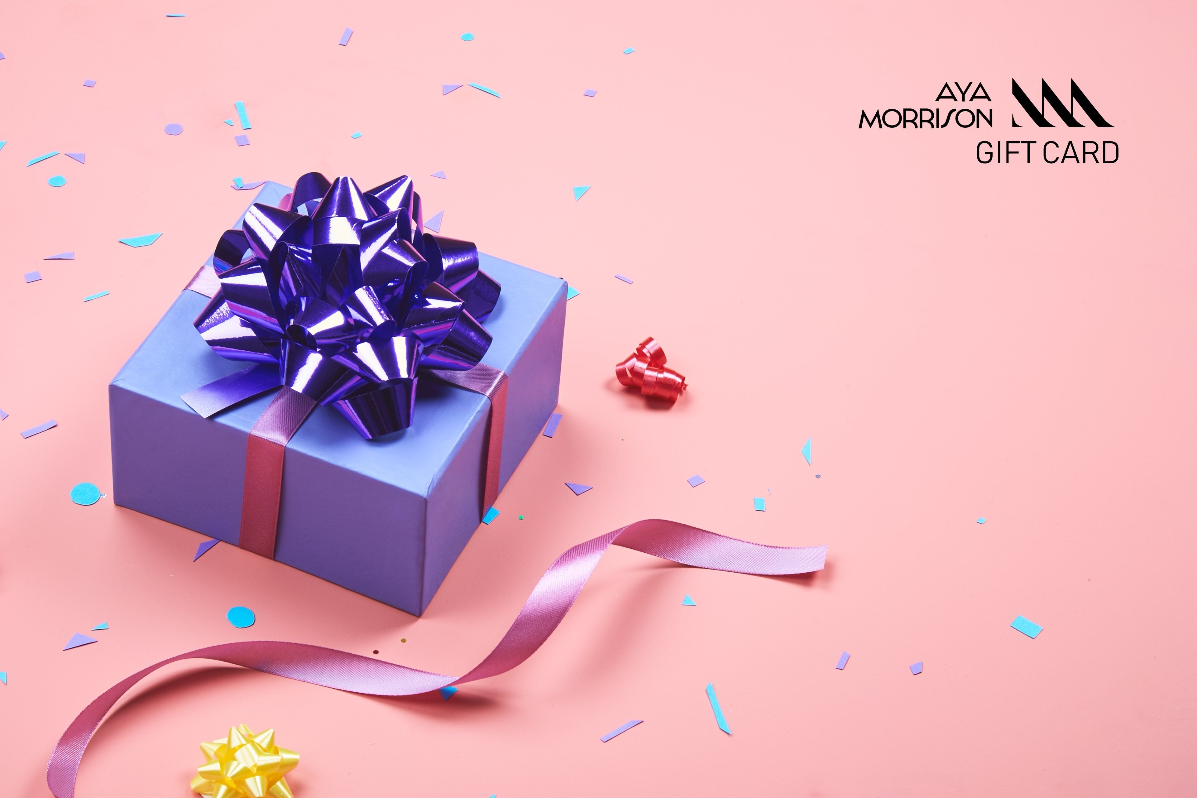 Aya Morrison Gift Cards | Birthday Gift Card